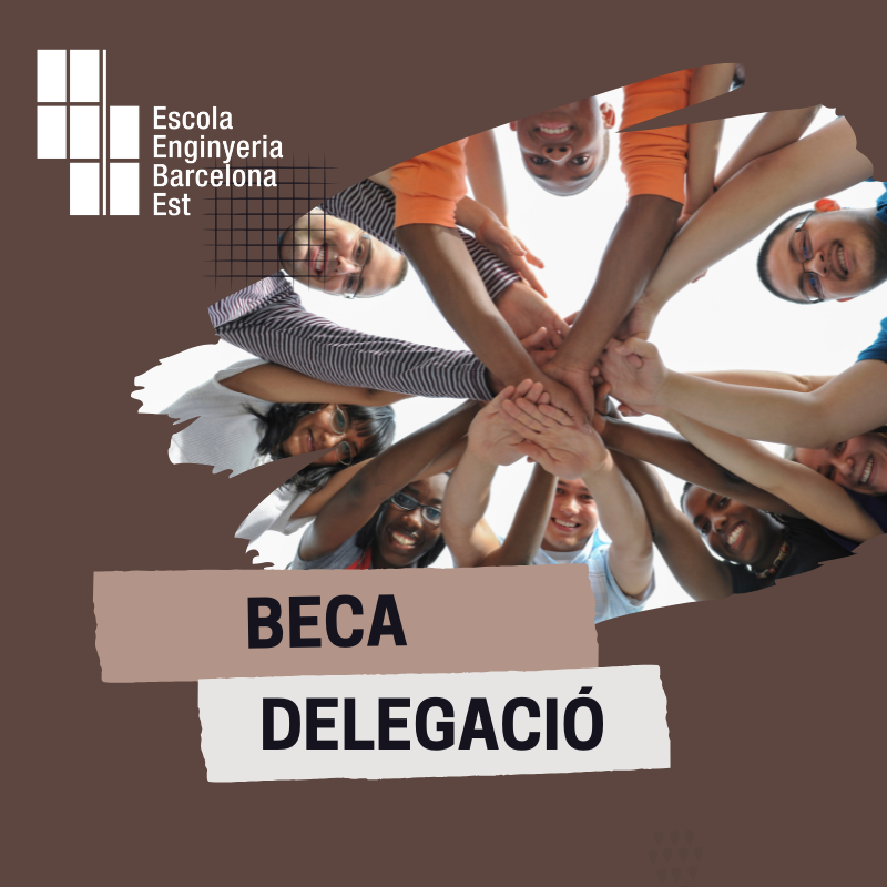 Beca per a la delegació de l'EEBE — Escola d'Enginyeria de Barcelona ...